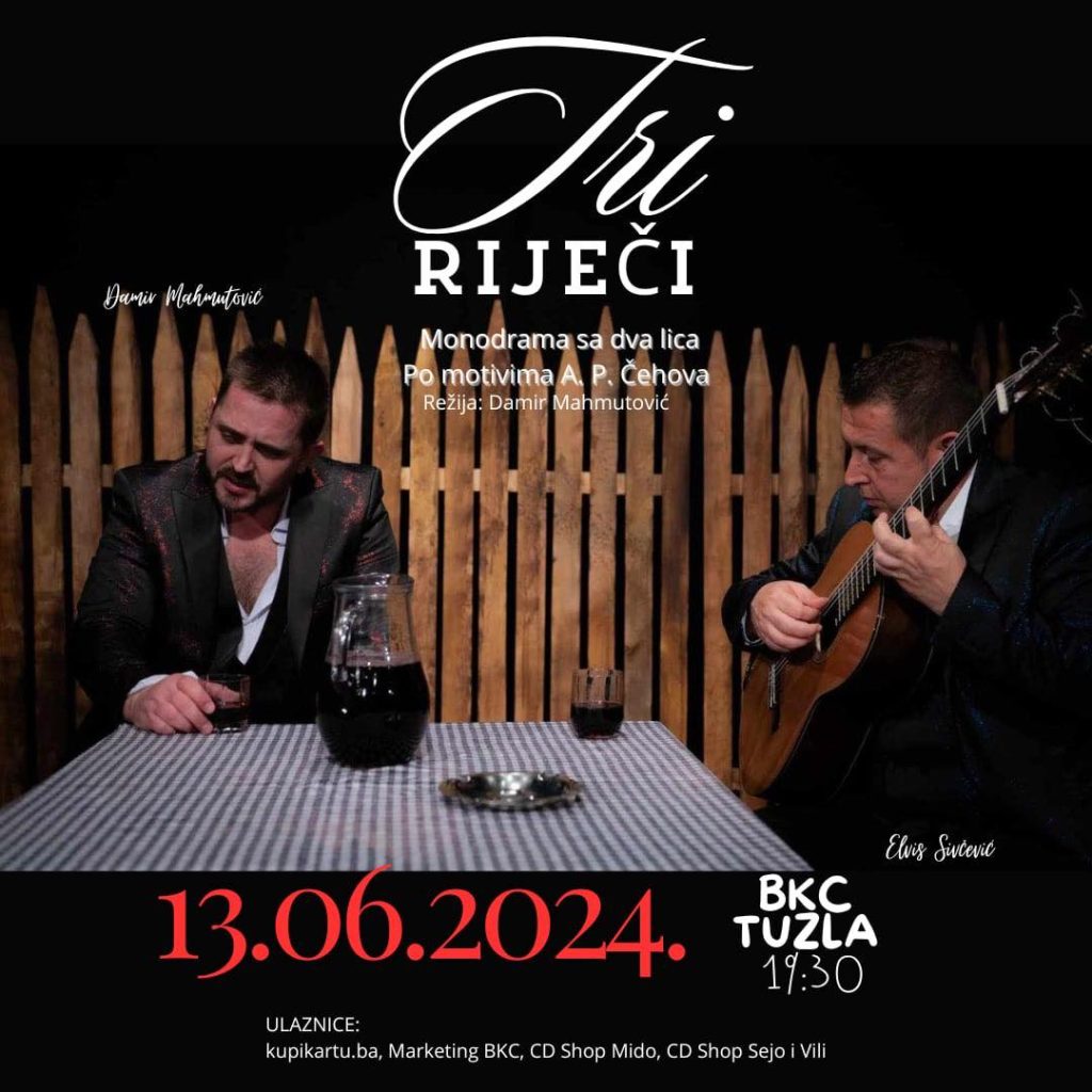 Monodrama sa dva lica “Tri riječi“ ponovo na sceni BKC TK 13. juna - BH ...